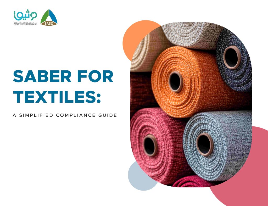 SABER Certificate for Textile Products – Full Guide to SASO Compliance