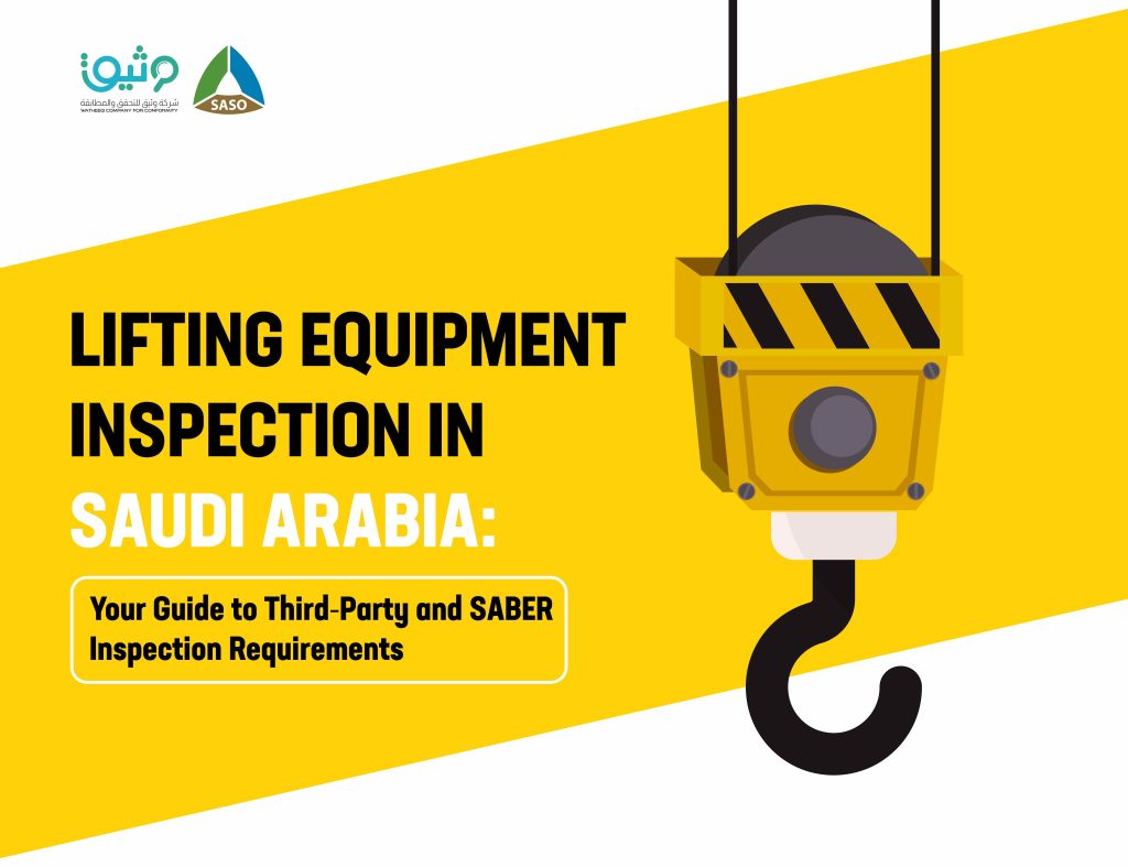 Lifting Equipment Inspection in KSA: Third-Party & SABER Inspection ...